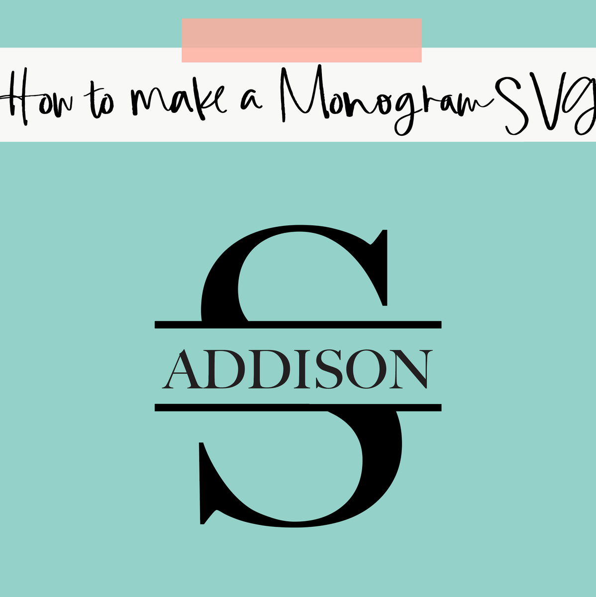 SVG Design Series Part 3: How to Make a Monogram SVG in Adobe Illustra ...