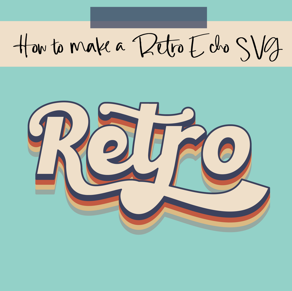 How to Make a 3D Retro Echo SVG Design – Kasey Clin